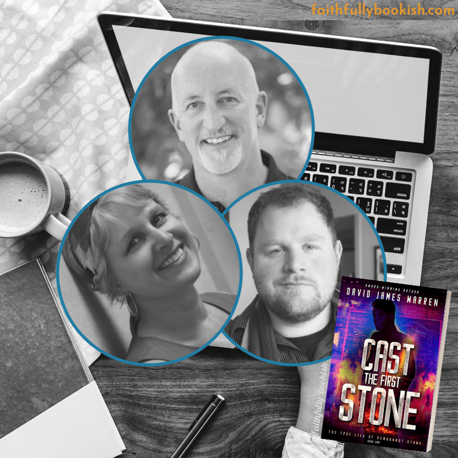 Cast the First Stone with David James Warren q&a – Faithfully Bookish
