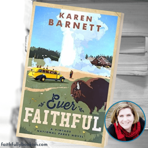 Ever Faithful with Karen Barnett q&a – Faithfully Bookish