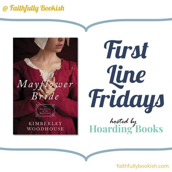 First Line Friday The Mayflower Bride Faithfully Bookish