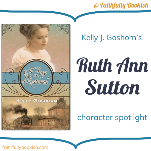 A Love Restored with Kelly Goshorn’s Ruth Ann Sutton – Faithfully Bookish