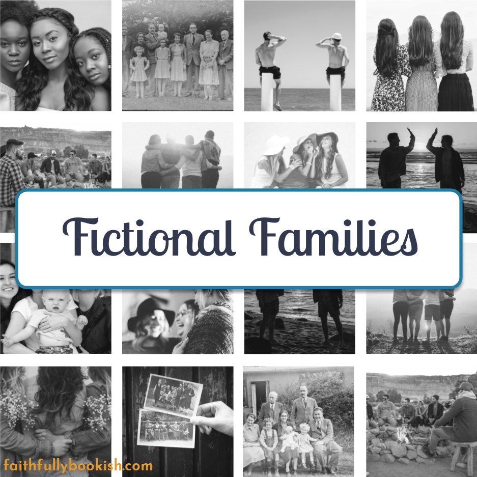 Fictional Families: TTT – Faithfully Bookish