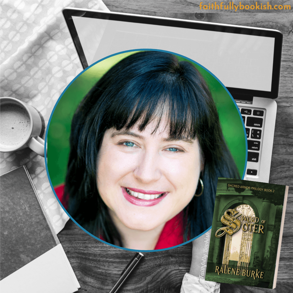 Sword of Soter with Ralene Burke q&a – Faithfully Bookish