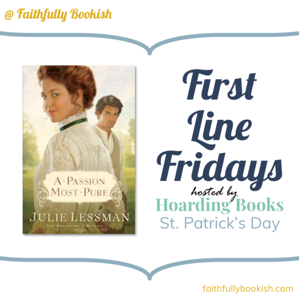First Line Friday: A Passion Most Pure – Faithfully Bookish
