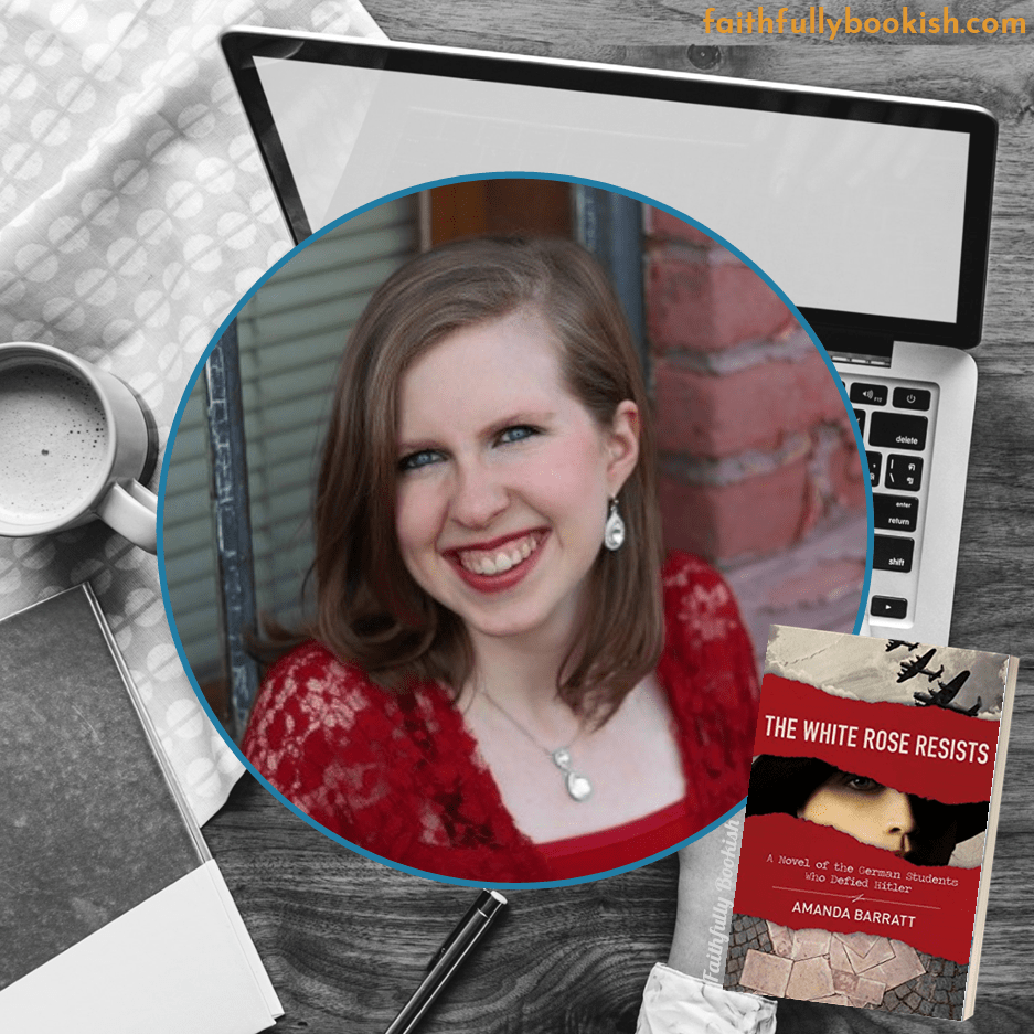 The White Rose Resists with Amanda Barratt q&a – Faithfully Bookish