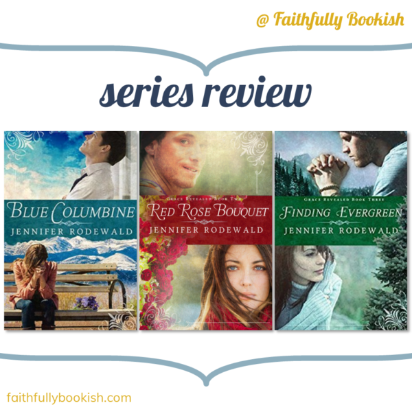 Grace Revealed by Jennifer Rodewald: series review – Faithfully Bookish